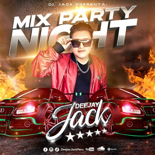 Stream Mix Party Night 001 - Dj Jack Perú by Dj Jack Perú | Listen online for free on SoundCloud