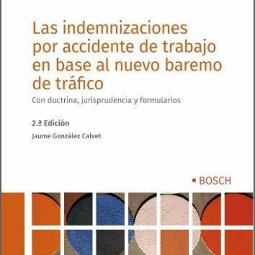Stream Pdf Book Las Indemnizaciones Por Accidente De Trabajo En Base Al