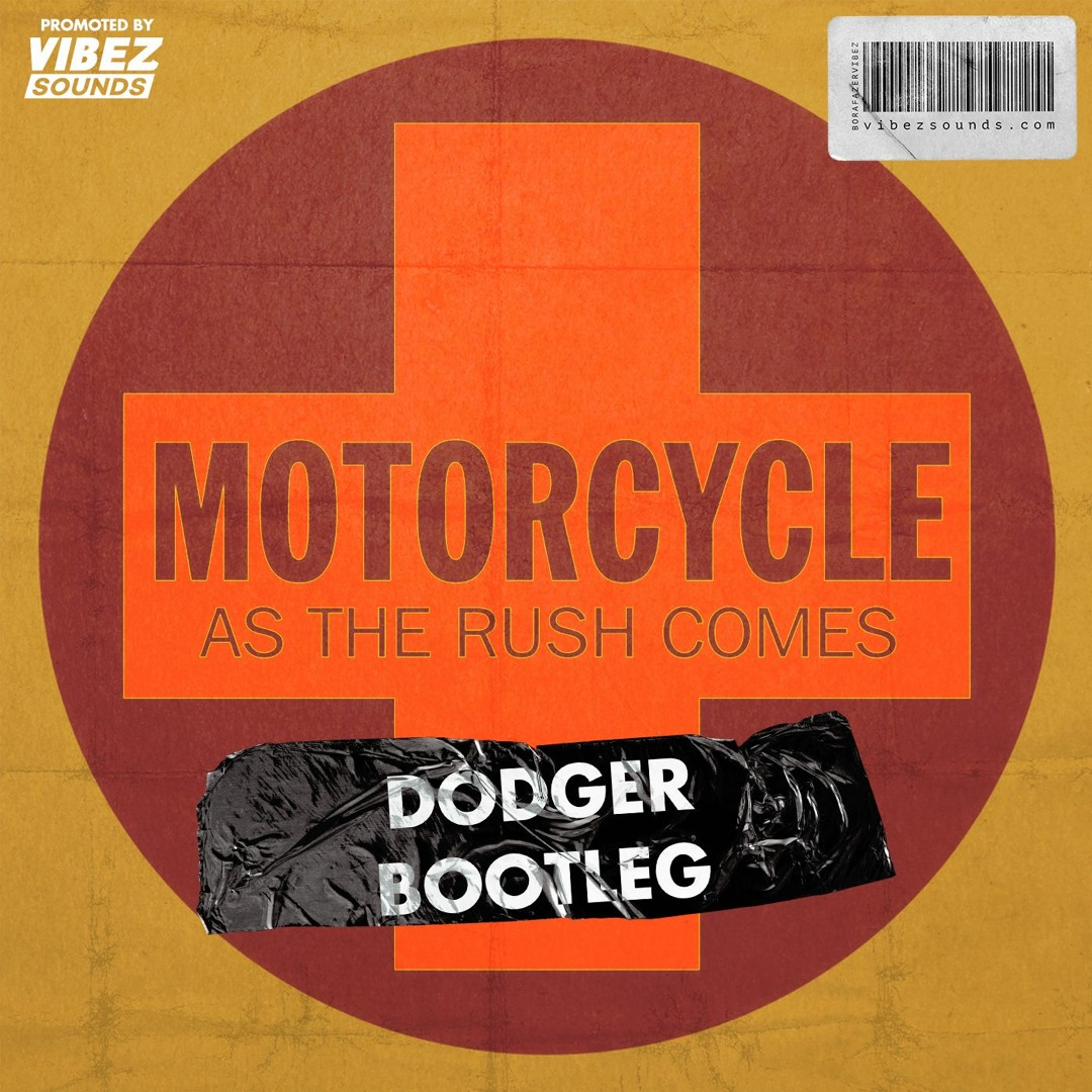 Stream Motorcycle - As The Rush Comes (Dodger Bootleg) by Vibez Sounds ...