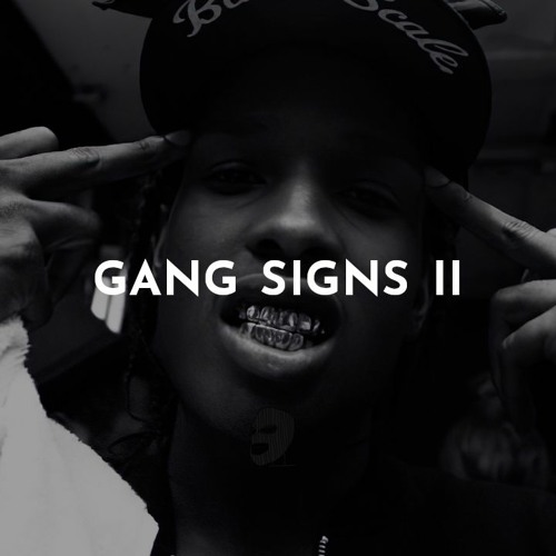 Stream "GANG SIGNS II" prod. ind niko beats | Asap Rocky x Drake Type ...