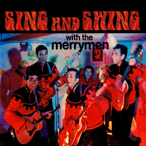 Stream The Merrymen | Listen to Sing and Swing with The Merrymen ...