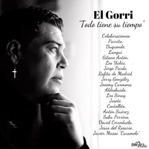 Stream El Gorri | Listen to Todo Tiene Su Tiempo playlist online for ... Stream El Gorri | Listen to Todo Tiene Su Tiempo playlist online for ...