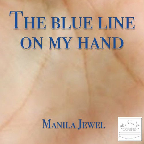 Stream Manila Jewel Listen To The Blue Line On My Hand Playlist Online For Free On SoundCloud stream-manila-jewel-listen-to-the-blue-line-on-my-hand-playlist-online-for-free-on-soundcloud