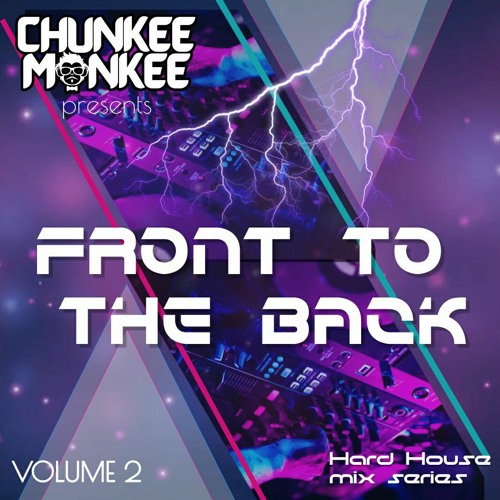 Stream Chunkee Monkee Presents Front To The Back #2 by ChunkeeMonkee ...