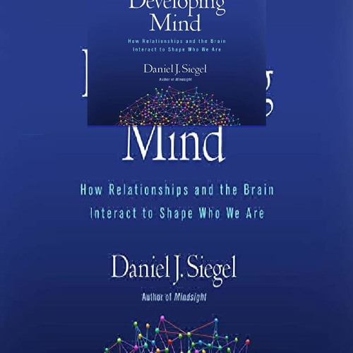 Stream PDF ️Download ️ The Developing Mind, Third Edition: How ...