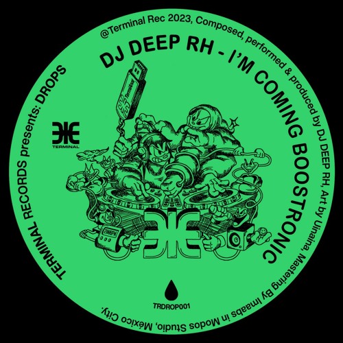 Stream I'm Coming Boostronic (Terminal Drops 01) by Dj Deep RH | Listen online for free on ...