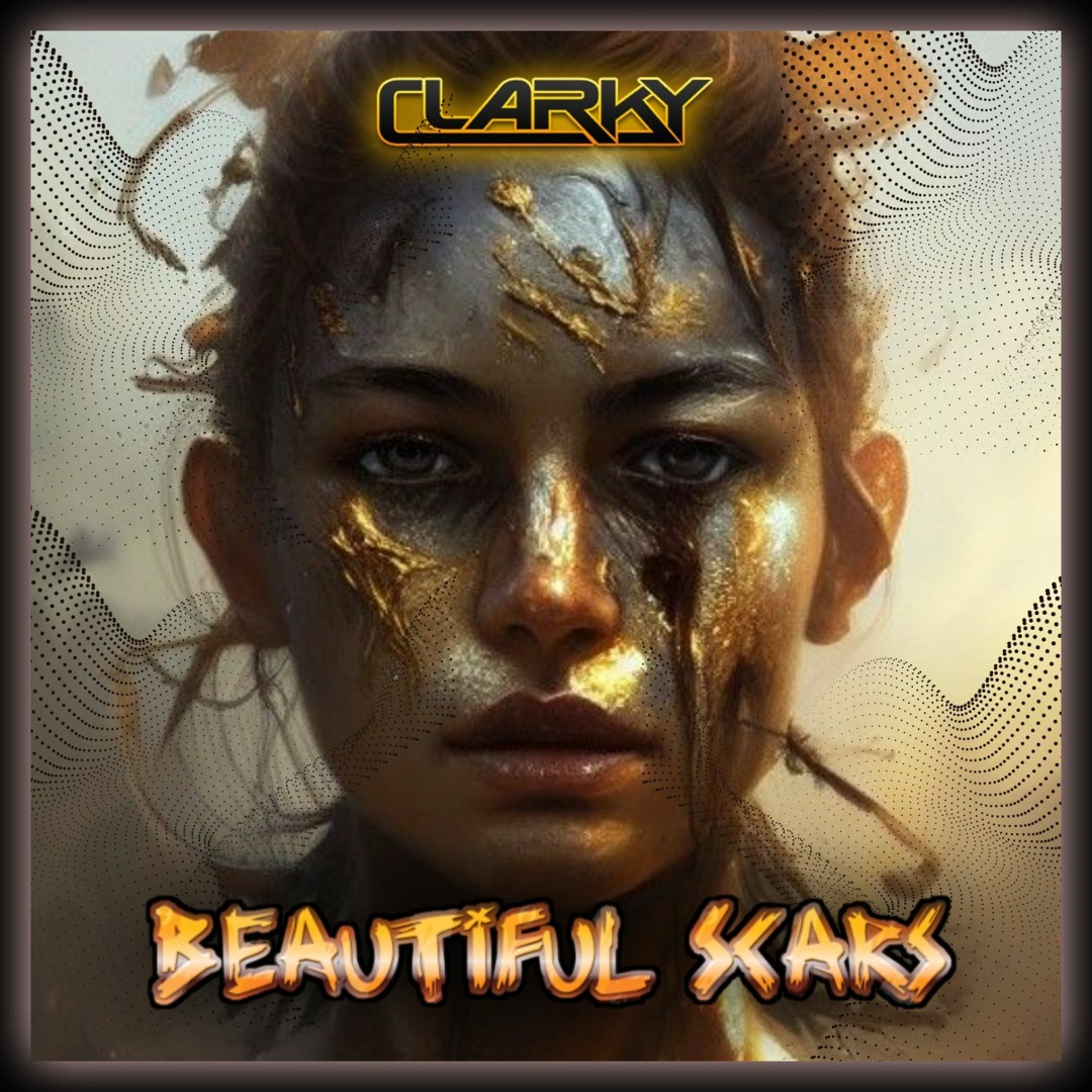 Stream Clarky - Beautiful Scars ***Free Download*** by ClarkyDJ ...