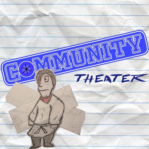 Listen to [Community Theater] Cool Cool Cool. by Quicksilver in ...