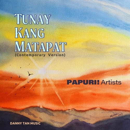 Stream Tunay Kang Matapat (Contemporary Version) by PAPURI Artists ...