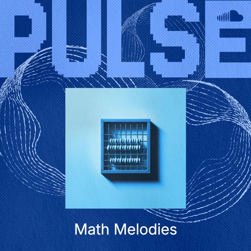 Stream SoundCloud Pulse | Listen to Math Melodies playlist online for ...
