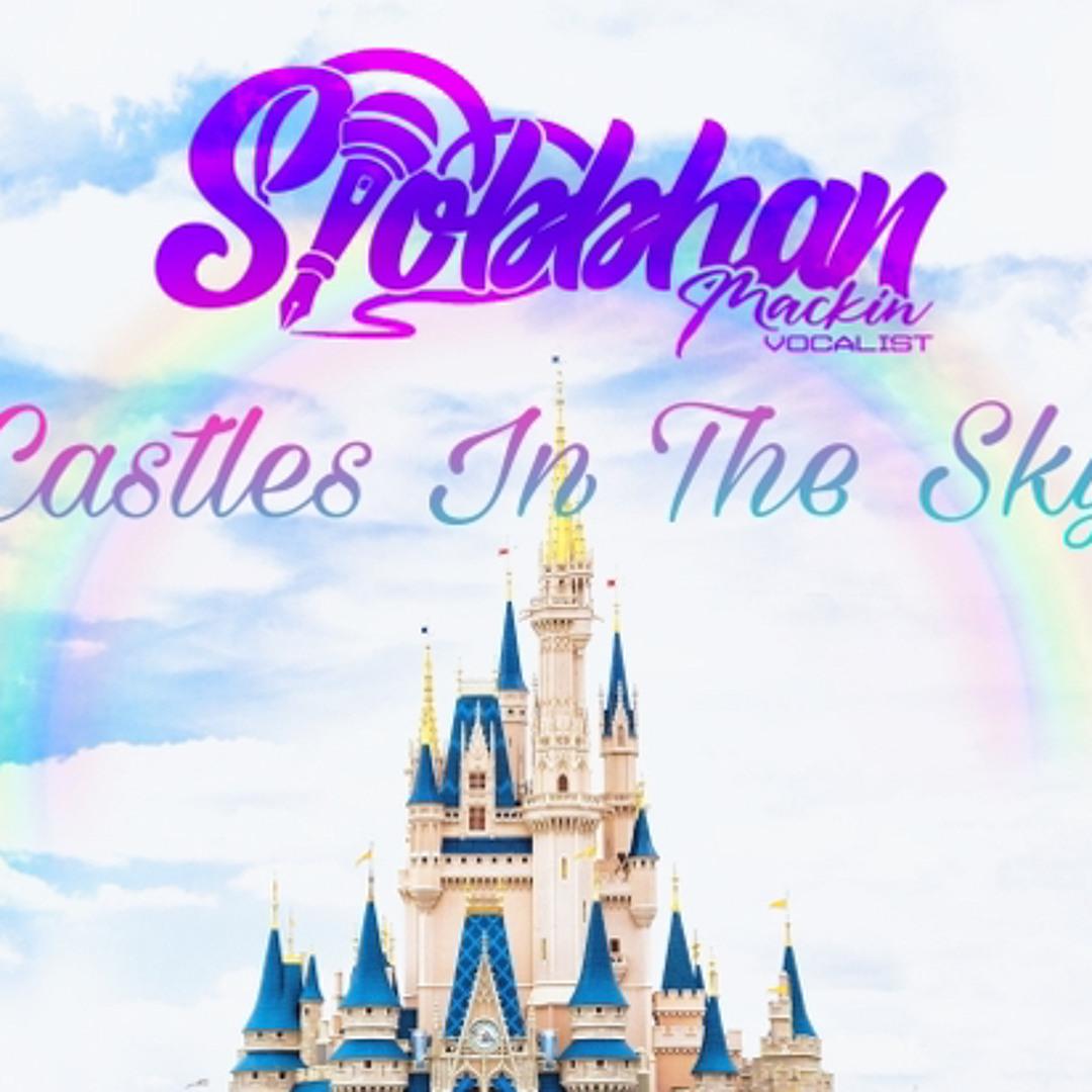 Stream Castles In The Sky ️ LEE KEENAN x SIOBBHAN by Siobbhan Mackin Vocalist 🏴󠁧󠁢󠁳󠁣󠁴󠁿🎤 | Listen ...