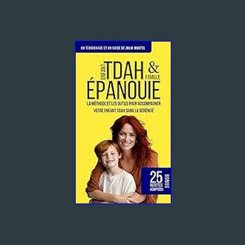 Stream Ebook ⚡ Enfant Tdah Et Famille épanouie La Méthode Et Les