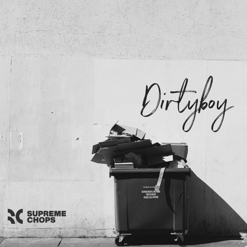 Stream SUPREME CHOPS | Listen to Dirty Boy sample pack by Supreme Chops ...