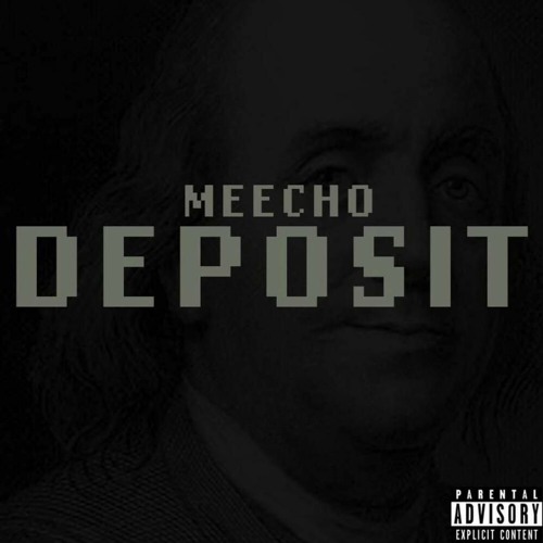 Stream Deposit by meecho | Listen online for free on SoundCloud
