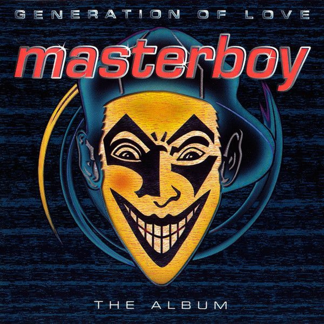 Stream Masterboy – Generation Of Love (FULL ALBUM) by dancemixx2022 ...