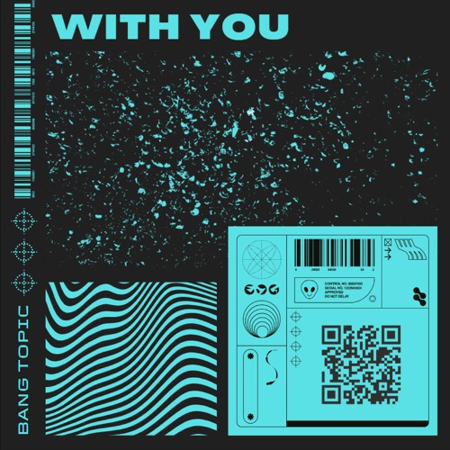 Stream With You by Bang Topic | Listen online for free on SoundCloud
