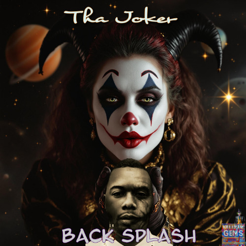 Stream Tha Joker - Back Splash by MuzikGems | Listen online for free on ...