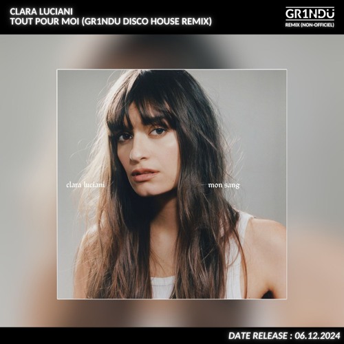 Stream Clara Luciani - Tout Pour Moi (GR1NDU Disco House Remix) by GR1NDU | Listen online for ...