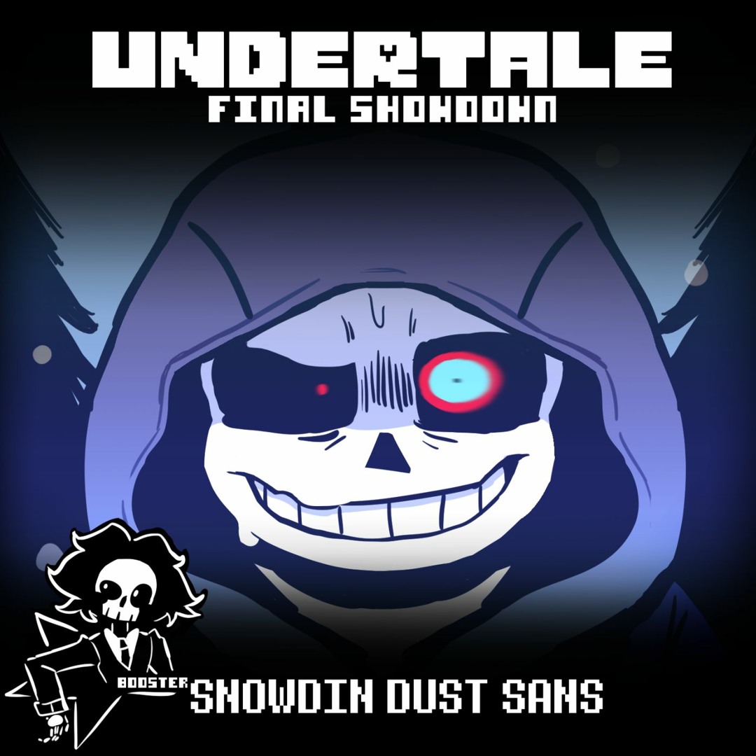 Listen to SNOWDIN DUST Sans - Unending Frostbite by UNDERTALE: Final ...