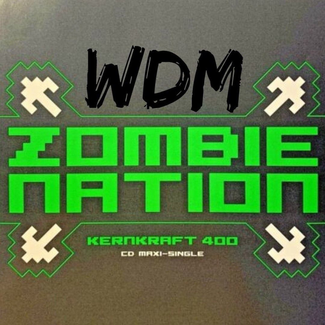 Stream Zombie Nation - Kernkraft 400 (Hardstyle Bootleg) by WDM ...