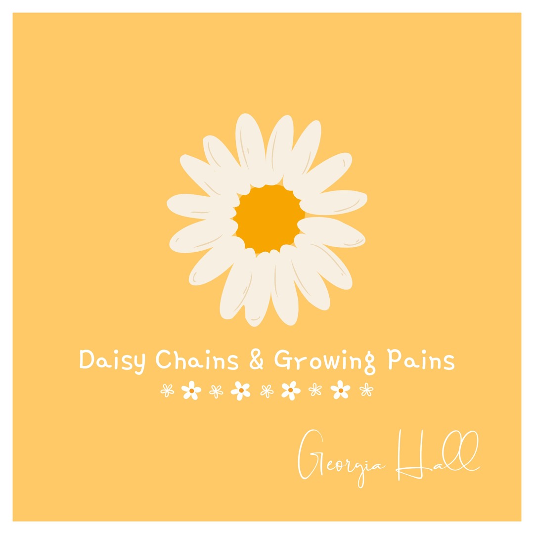Stream Daisy Chains & Growing Pains by Georgia Hall | Listen online for ...