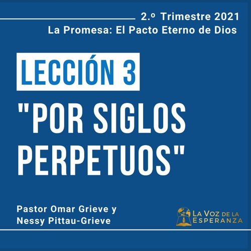 Stream Lección 3 - "Por Siglos Perpetuos" by La Voz de la Esperanza | Listen online for free on ...