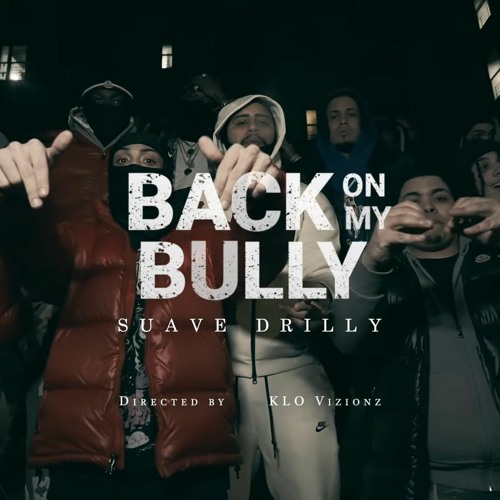 Stream Suave Drilly - Back On My Bully by Raps & Hustles | Listen ...