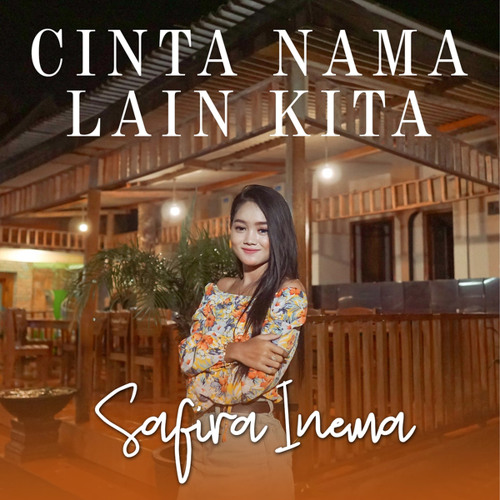 Stream Cinta Nama Lain Kita by Safira Inema | Listen online for free on ...