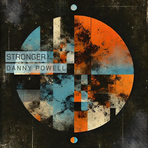 Stream Stronger - Danny Powell by Danny Powell | Listen online for free ...