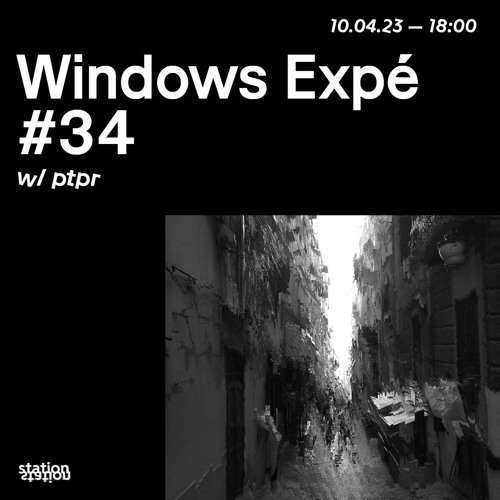 Stream Windows Expe #34 by Station Station | Listen online for free on ...