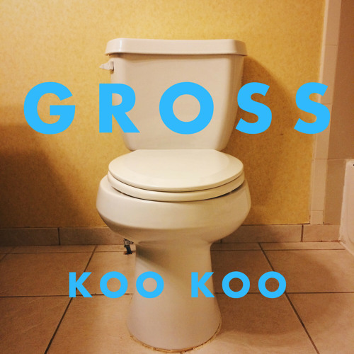 Stream Hocking a Loogie by Koo Koo | Listen online for free on SoundCloud
