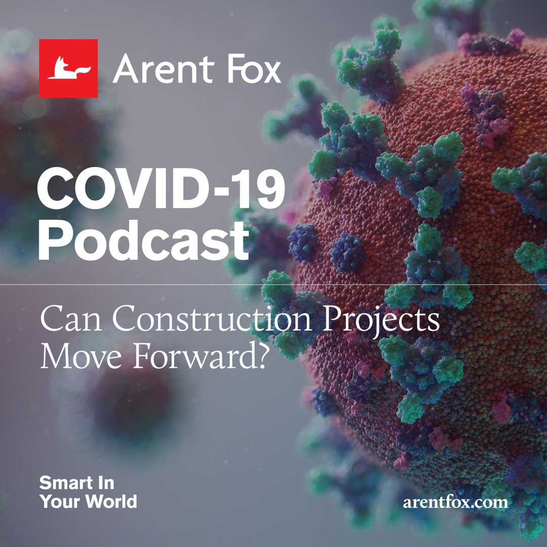 Stream episode Can Construction Projects Move Forward? by ArentFox ...