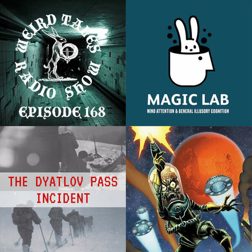 Stream Episode 168: Inside the Magic Research Lab & Dyatlov Solved? by ...