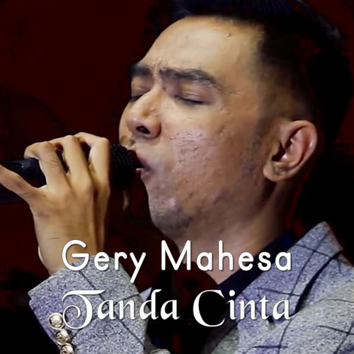 Stream Tanda Cinta by Gerry Mahesa | Listen online for free on SoundCloud