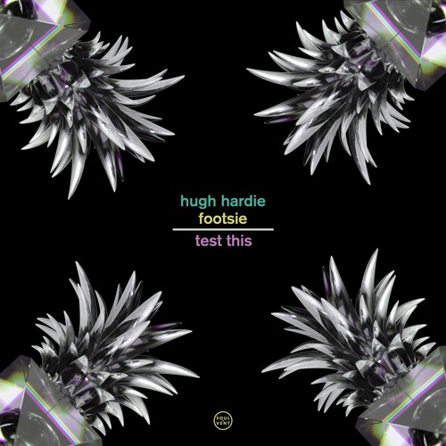 Stream Hugh Hardie - Test This (feat. Footsie) by Soulvent Records ...