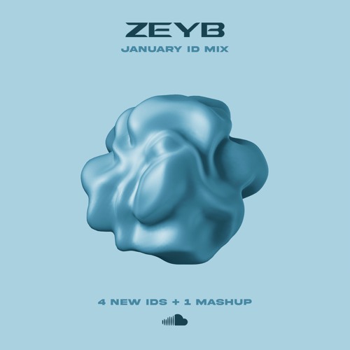 ZEYB - January ID Mix 2023-01-09