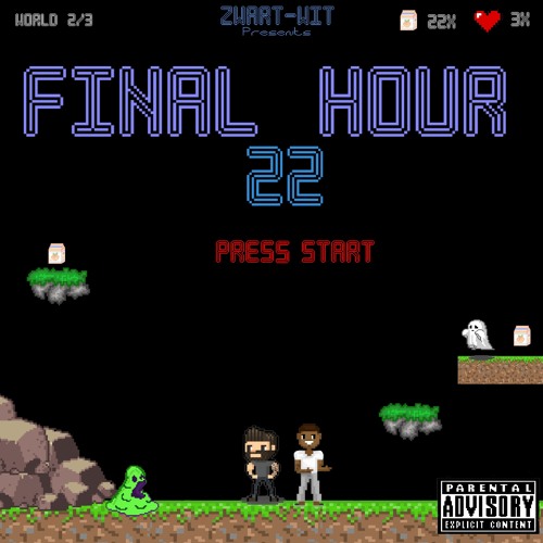 Stream FINAL HOUR VOL 22 THE AFTERPARTY FREE DL TRACKLIST By Zwart stream-final-hour-vol-22-the-afterparty-free-dl-tracklist-by-zwart