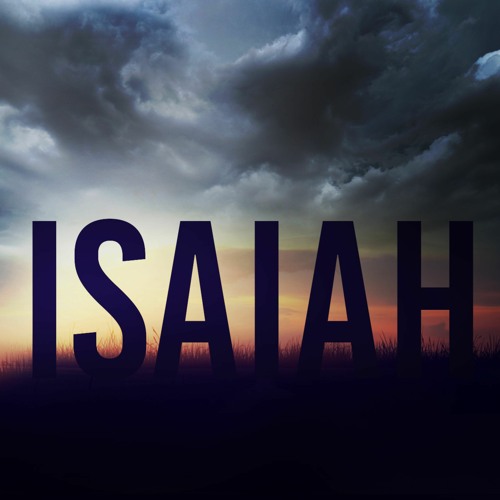 Stream Isaiah 8 - The Darkness Of A Fallen People - Ken Rucker - 3 - 17 ...