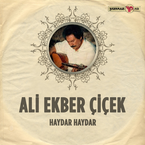 Stream Haydar Haydar by Ali Ekber Çiçek | Listen online for free on ...