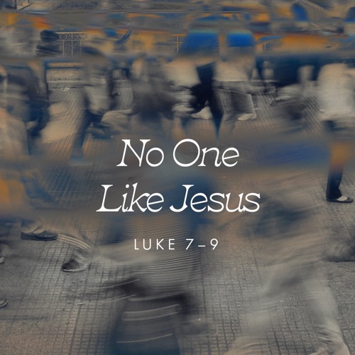 Stream No One Like Jesus | The One Who Sends And Sustains | Jamie ...