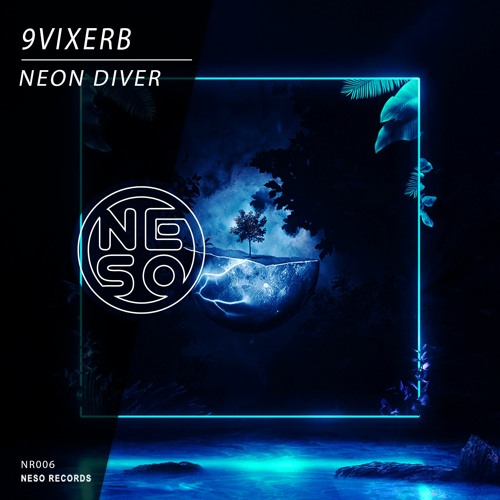 Stream 9VIXERB - Neon Diver[FREEDOWNLOAD] by NESO records | Listen ...