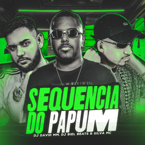 Stream Sequência do Papum by Dj David MM | Listen online for free on SoundCloud