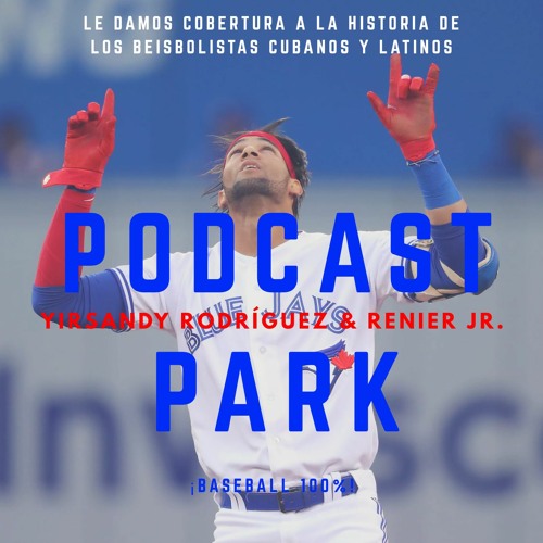 Stream episode PodCast Park Este será el año del "breakout" de Lourdes Gurriel Jr. by Yirsandy ...