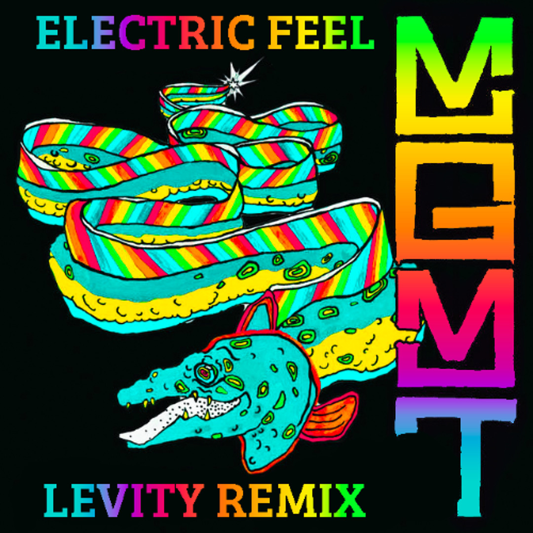 Stream MGMT - Electric Feel (Levity Remix) by Levity | Listen online for free on SoundCloud