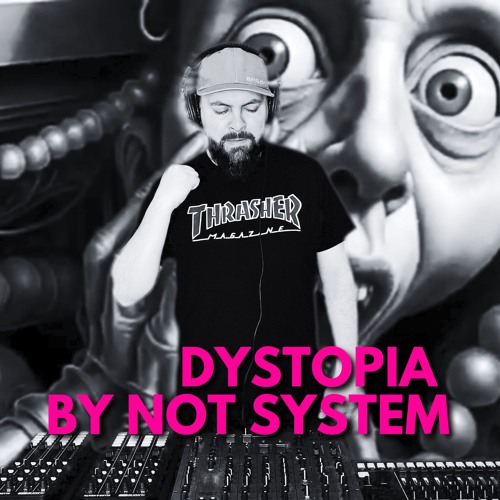 Stream NOT SYSTEM | Dystopia 7 | House Techno | DJ Set | Full Set 2024 ...