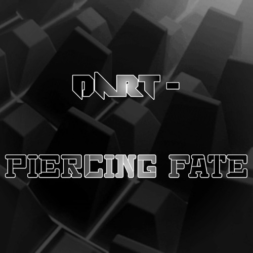 Stream DART - PIERCING FATE by DART | Listen online for free on SoundCloud