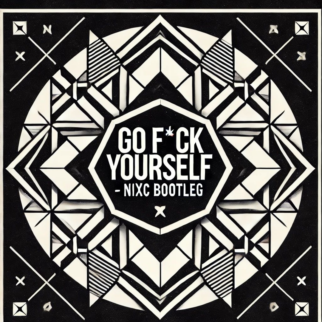 Stream Go F*ck Yourself - Two Feet (nixc Bootleg) by nixc | Listen ...