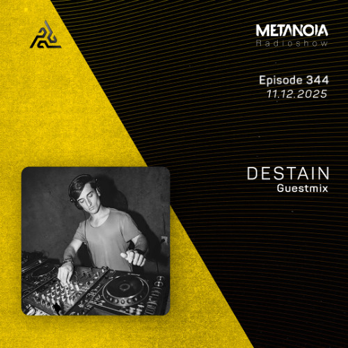 Stream Metanoia pres. Destain [Exclusive Guestmix] by Metanoia ...