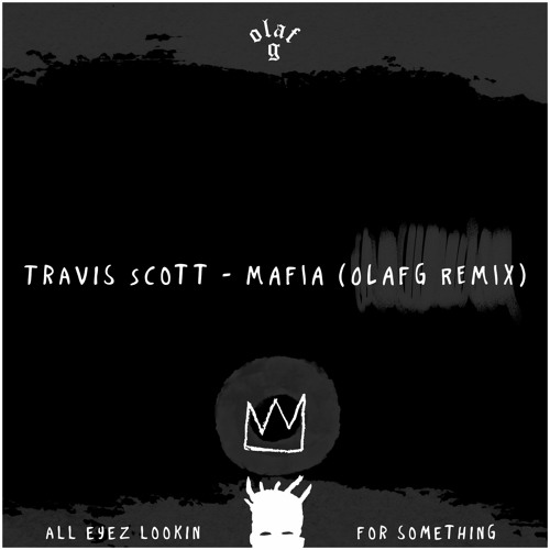 Stream Travis Scott - MAFIA (OlafG Remix) by OlafG | Listen online for ...
