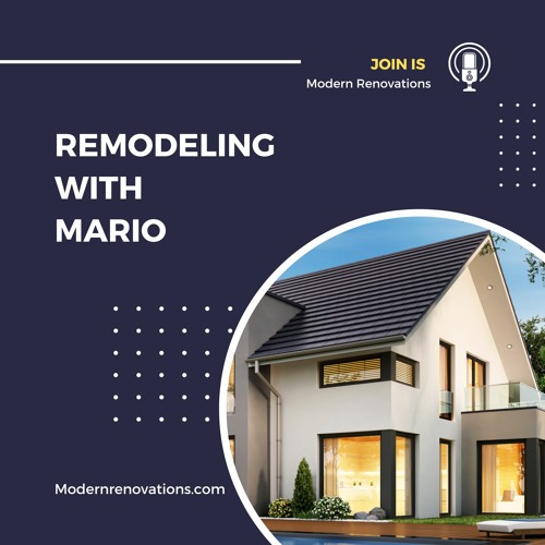 Stream episode Modern Renovations with Mario by Modern Renovations ...
